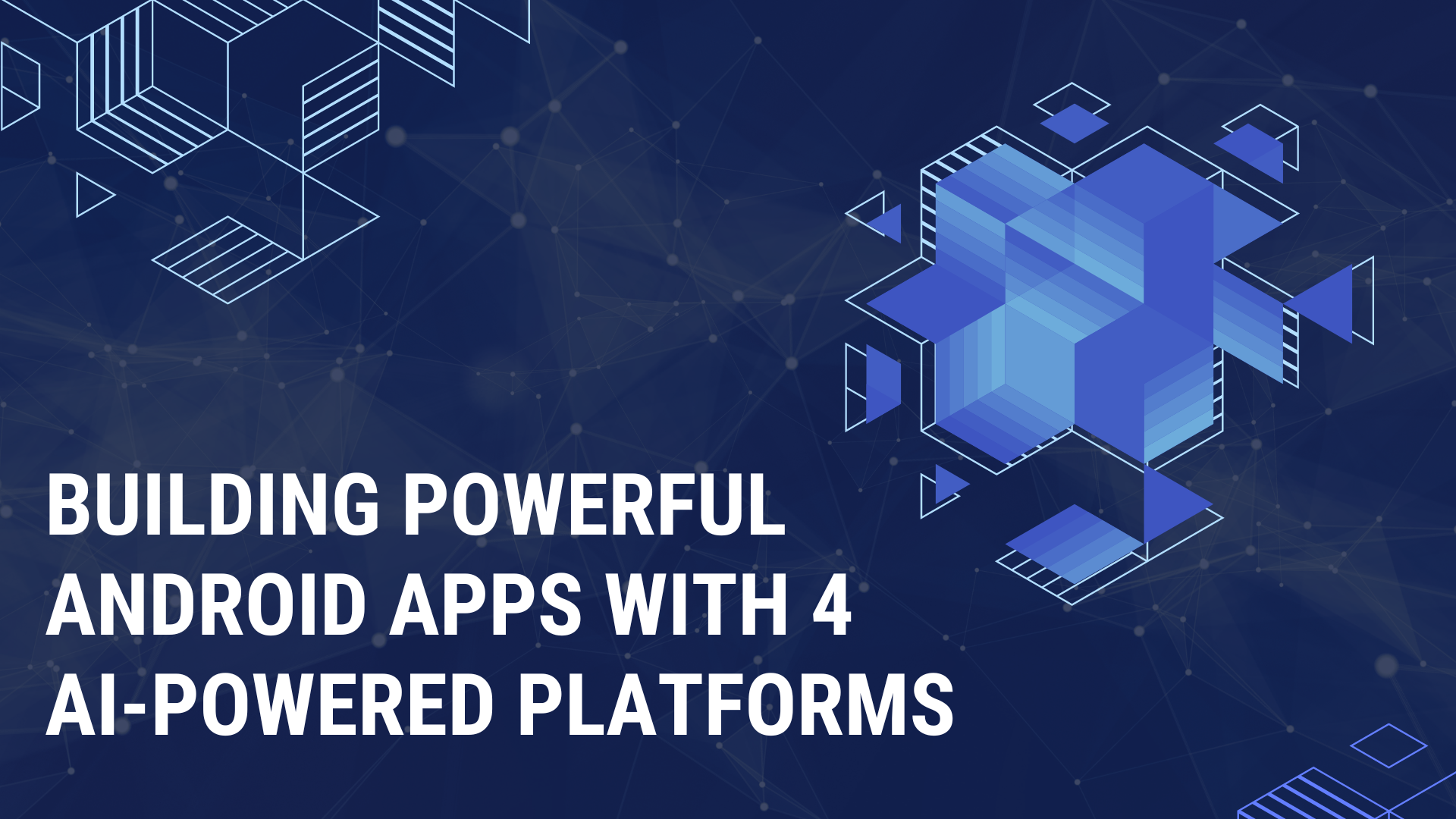 Develop Android Apps Faster: AI-Powered Low-Code/No-Code